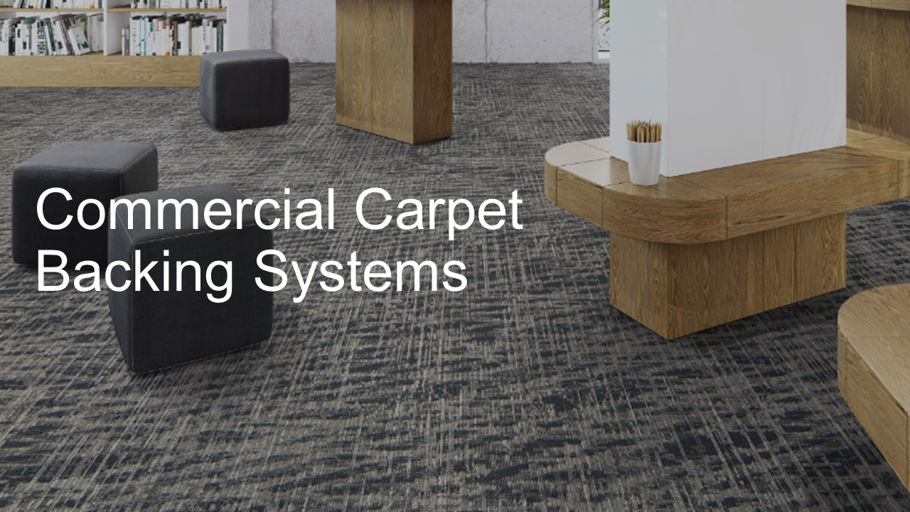 Commercial Carpet Backing Systems CEU